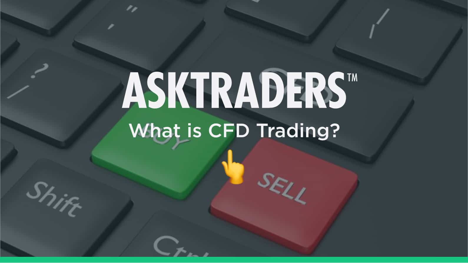 What Is CFD Trading | Full Beginner's Guide (2025) - AskTraders.com