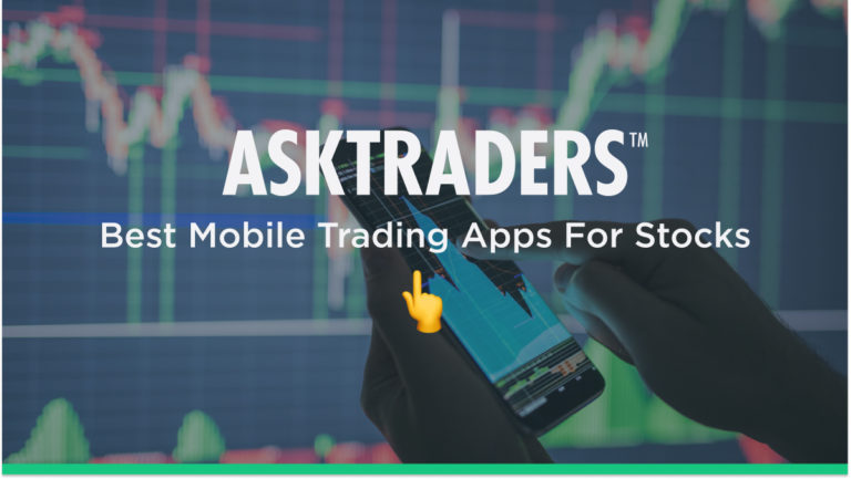 Best Mobile Trading Apps For Stocks | 2023 Updated List