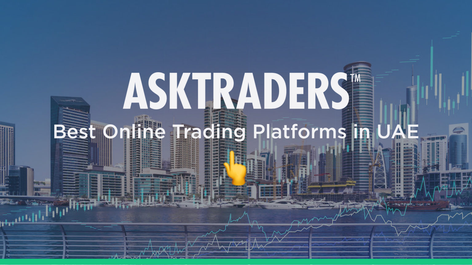 The Best Platforms for Online Trading In UAE