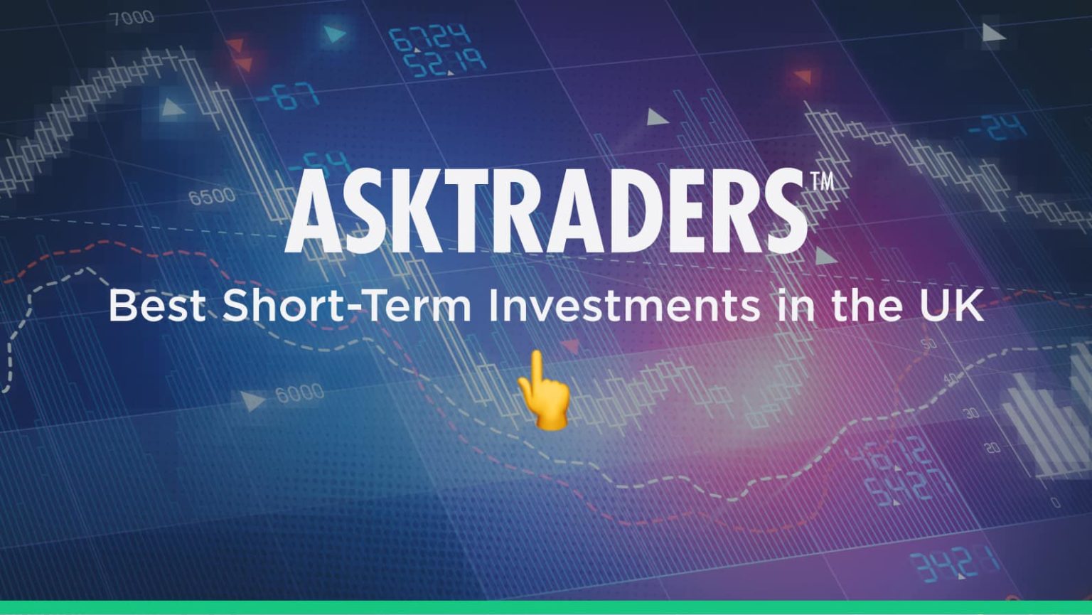 4 Best Short-Term Investments in the UK | AskTraders.com
