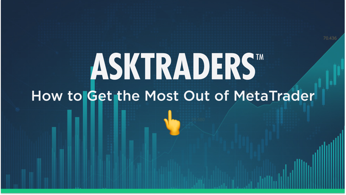 MetaTrader | How to Get the Most Out of The Platform