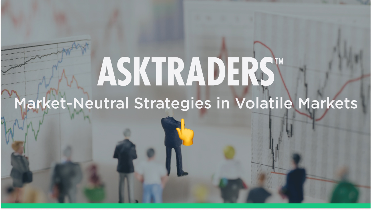 Market-Neutral Trading Strategies | To Use In Volatile Markets