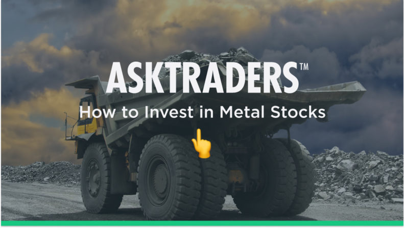 Investing in Metal Stocks | A Guide to Metal Trading