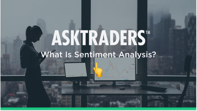 What Is Sentiment Analysis And How Does it Work? | Trader Guide